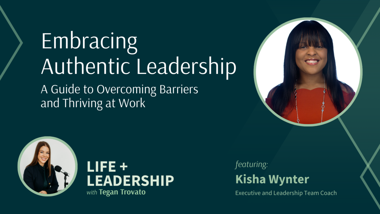 Embracing Authentic Leadership with Kisha Wynter: A Guide to Overcoming ...