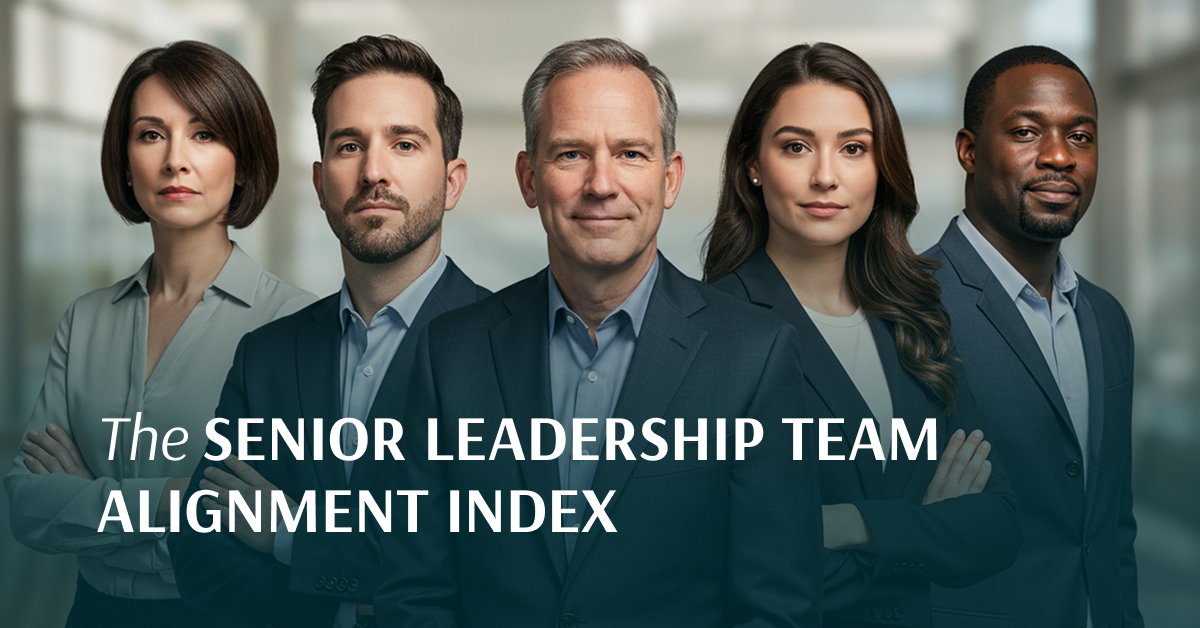 The Hidden Cost of Misalignment in Senior Leadership Teams